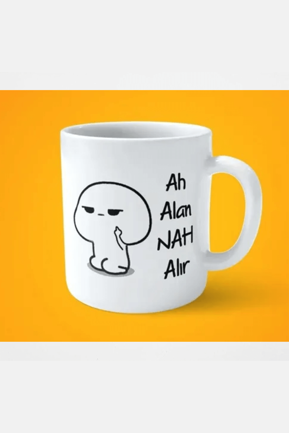 Ah Alan Nah Alır Kupa Bardak